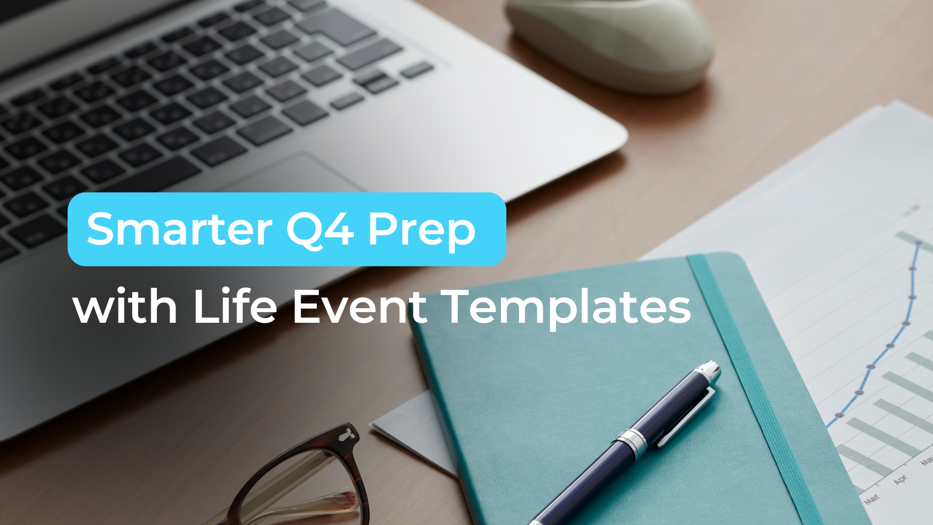 Life Event Templates: The Smarter Way to Prep Your Shop for Q4 ...