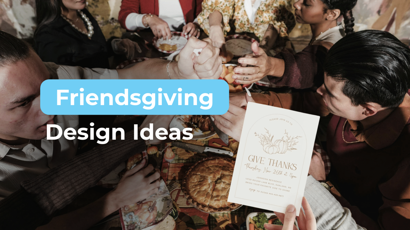Design Ideas for Friendsgiving & Cozy Gatherings | Templett Blog