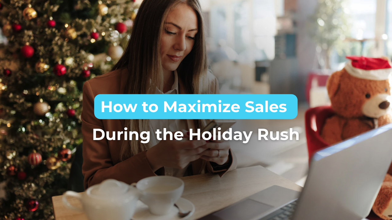 How to Maximize Sales During the Holiday Rush | Templett Blog
